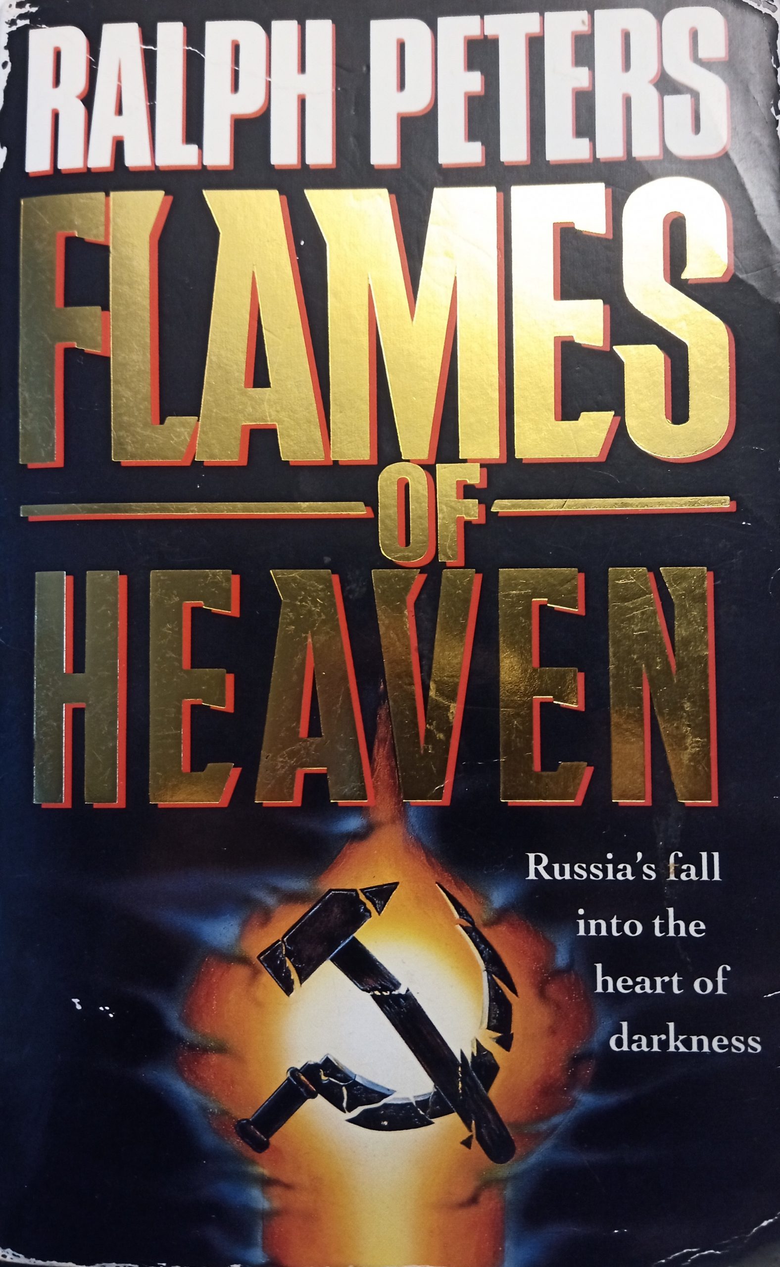 Flames of Heaven by Ralph Peters (1993) – Russia in fiction